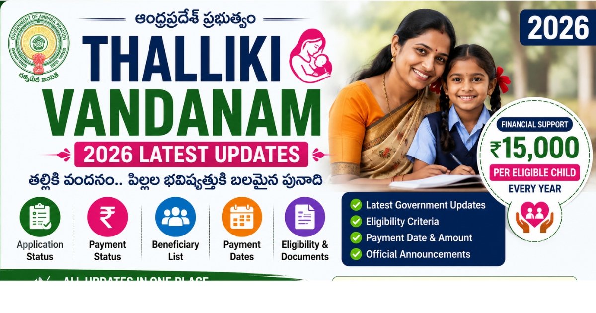 Thalliki Vandanam 2026: Latest Status, Payment Updates & Complete Guide